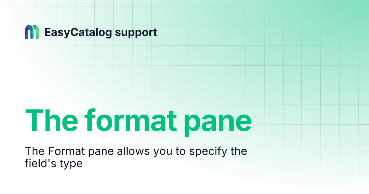 The format pane | EasyCatalog support
